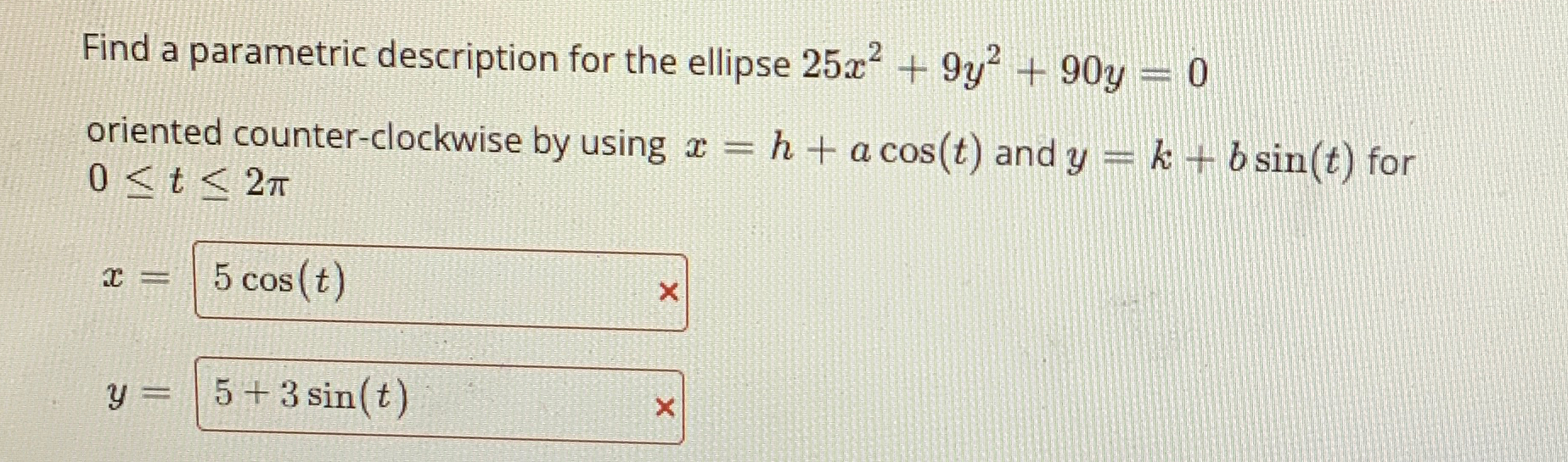 Solved Find a parametric description for the ellipse | Chegg.com