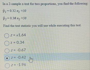 Solved In a 2-sample z-test for two proportions, you find | Chegg.com