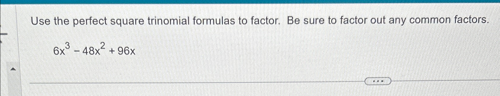 Solved Use the perfect square trinomial formulas to factor. | Chegg.com