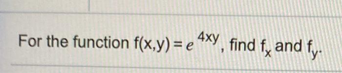Solved Find fx, fy, fx(2,5), and fy(-7, -1) for the | Chegg.com