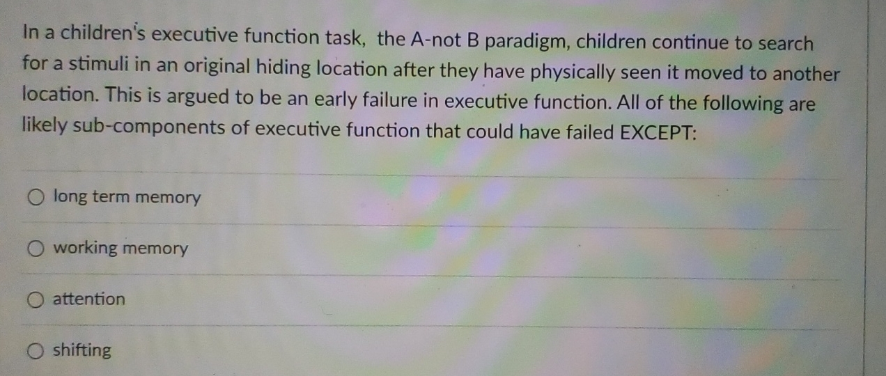 Solved In a children's executive function task, the A-not B | Chegg.com