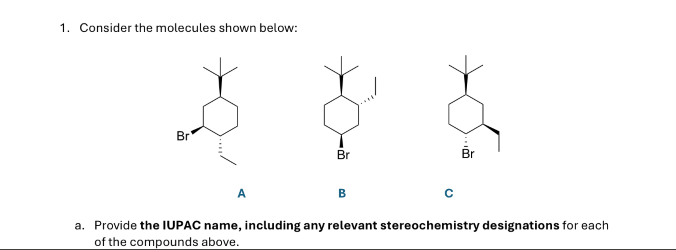 Solved 1. ﻿Consider the molecules shown below:ABCa. ﻿Provide | Chegg.com