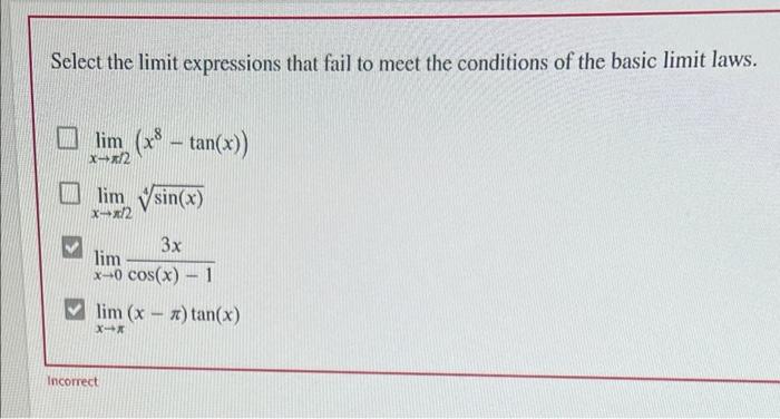 Solved Select the limit expressions that fail to meet the | Chegg.com
