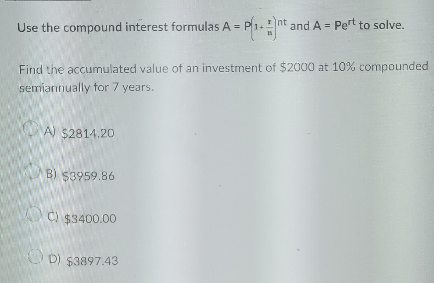 Solved = Use the compound interest formulas A = P1.-)nt and | Chegg.com