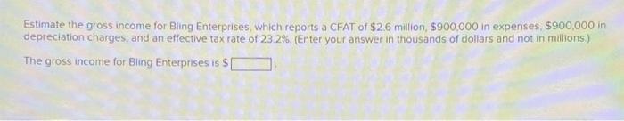 Solved Estimate the gross income for Bling Enterprises, | Chegg.com