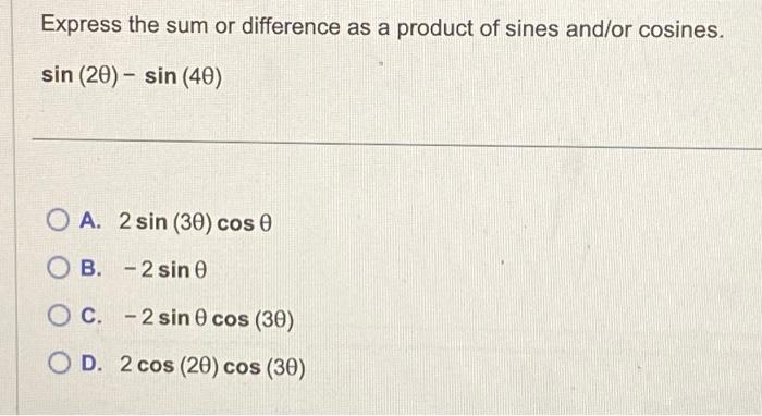 Solved Express the sum or difference as a product of sines | Chegg.com