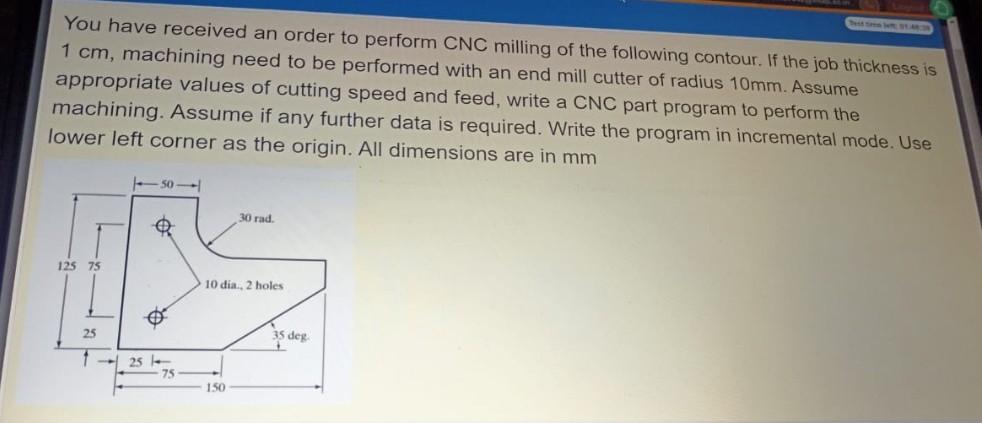 Solved You have received an order to perform CNC milling of | Chegg.com