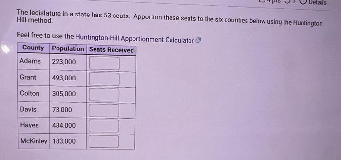 Solved The legislature in a state has 53 seats. Apportion | Chegg.com