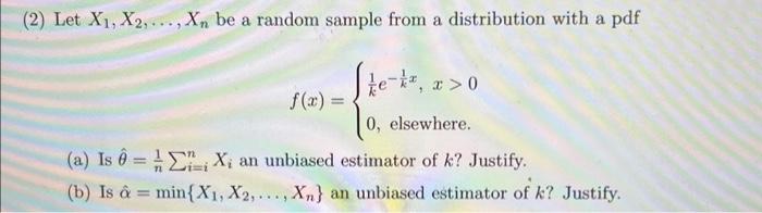Solved (2) Let X1,X2,…,Xn be a random sample from a | Chegg.com