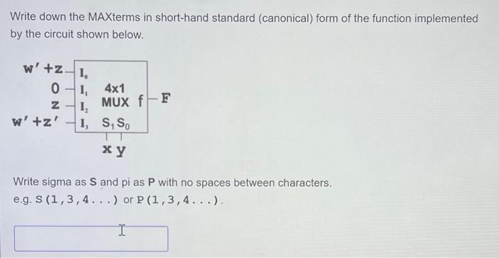 Solved Write down the MAXterms in short-hand standard | Chegg.com