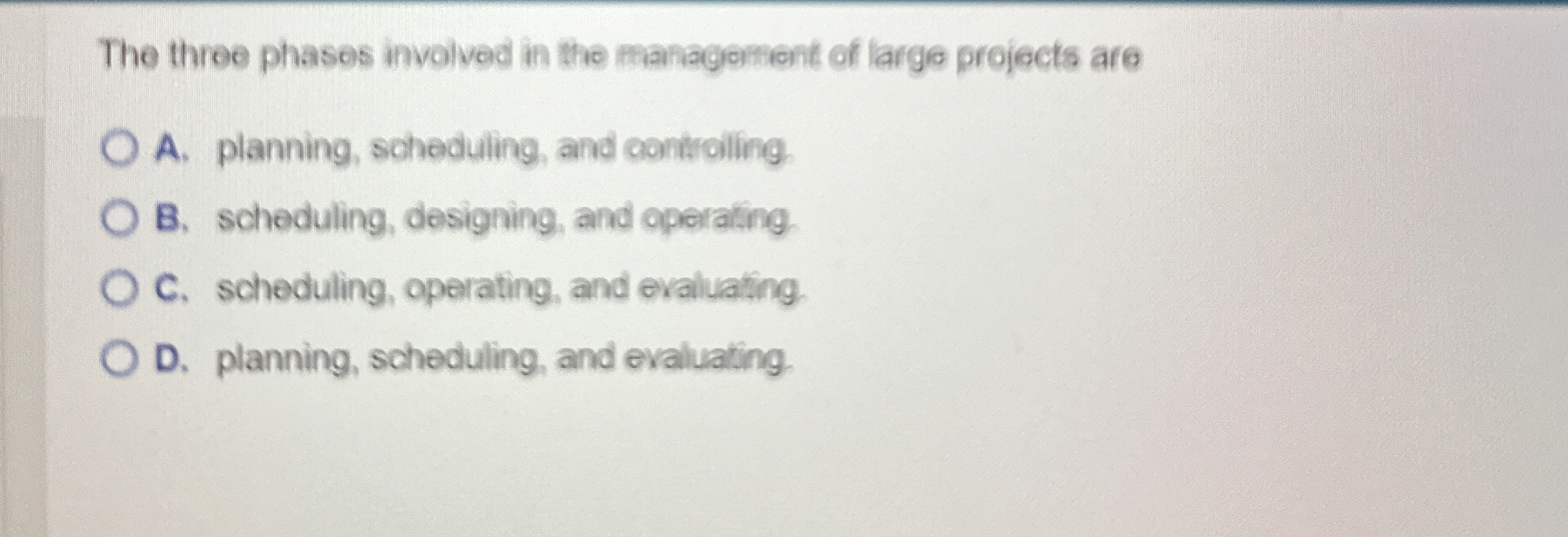 Solved The three phases involved in the managoment of large | Chegg.com