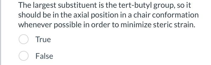 Solved The largest substituent is the tert-butyl group, so | Chegg.com