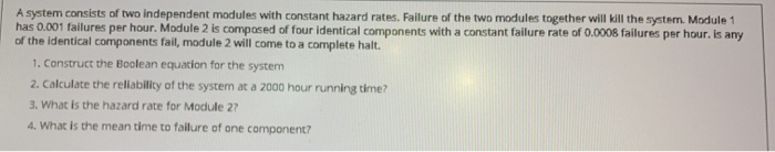 Solved A system consists of two independent modules with | Chegg.com