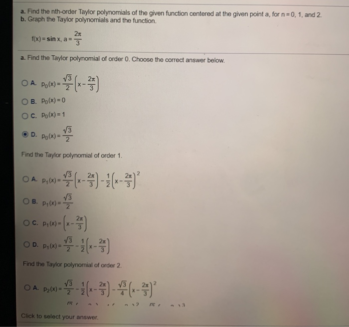 Solved a. Find the nth-order Taylor polynomials of the given | Chegg.com