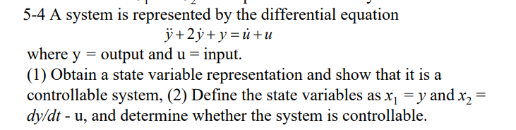 Solved 5−4 A system is represented by the differential | Chegg.com