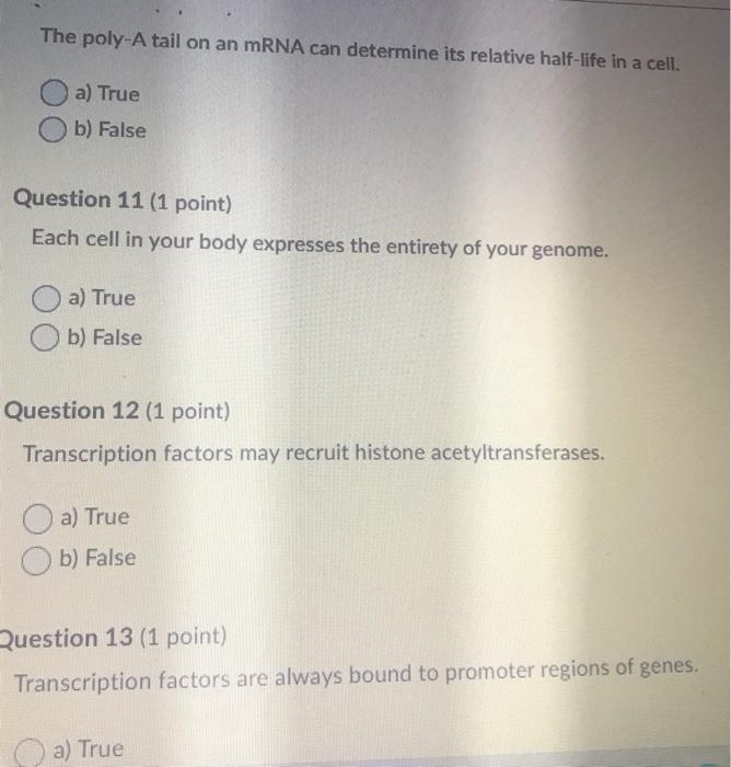 Solved The poly-A tail on an mRNA can determine its relative | Chegg.com