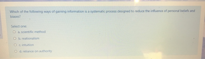 Solved Which of the following ways of gaining information is | Chegg.com
