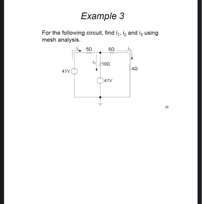 Solved Example 3 For the following circuit, find ij, iz and | Chegg.com