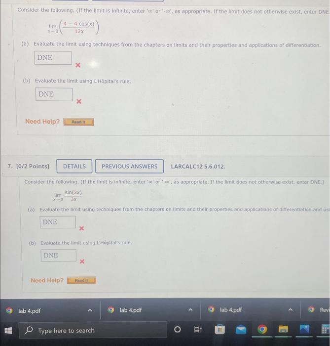 Solved limx→0(12x4−4cos(x)) (a) Evaluate the limit using | Chegg.com