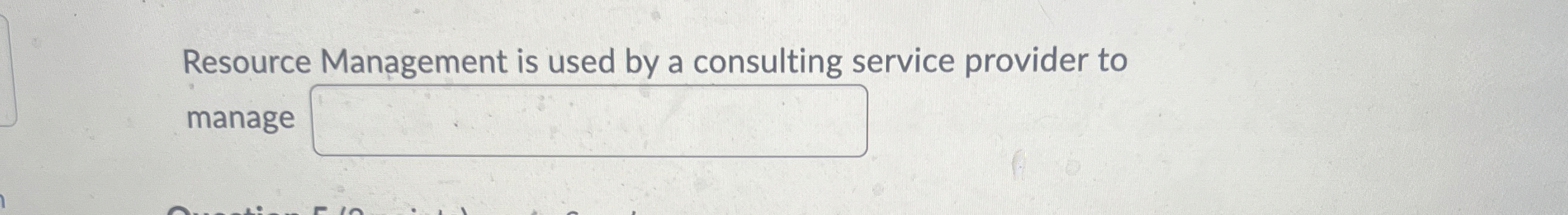 Solved Resource Management is used by a consulting service | Chegg.com