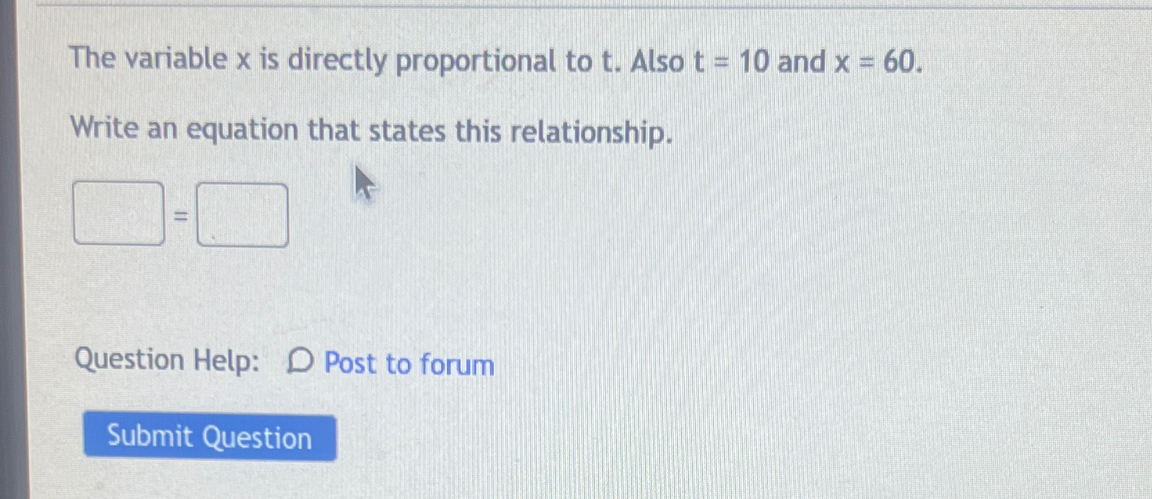 Solved The variable x ﻿is directly proportional to t. ﻿Also | Chegg.com