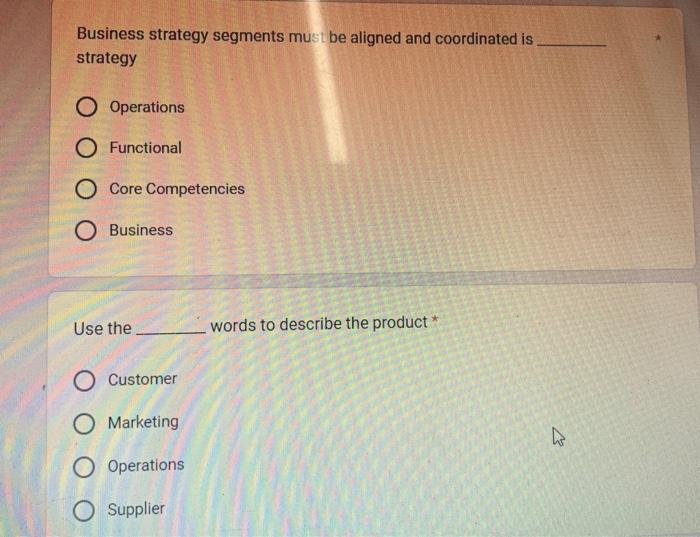 Solved Business strategy segments must be aligned and | Chegg.com