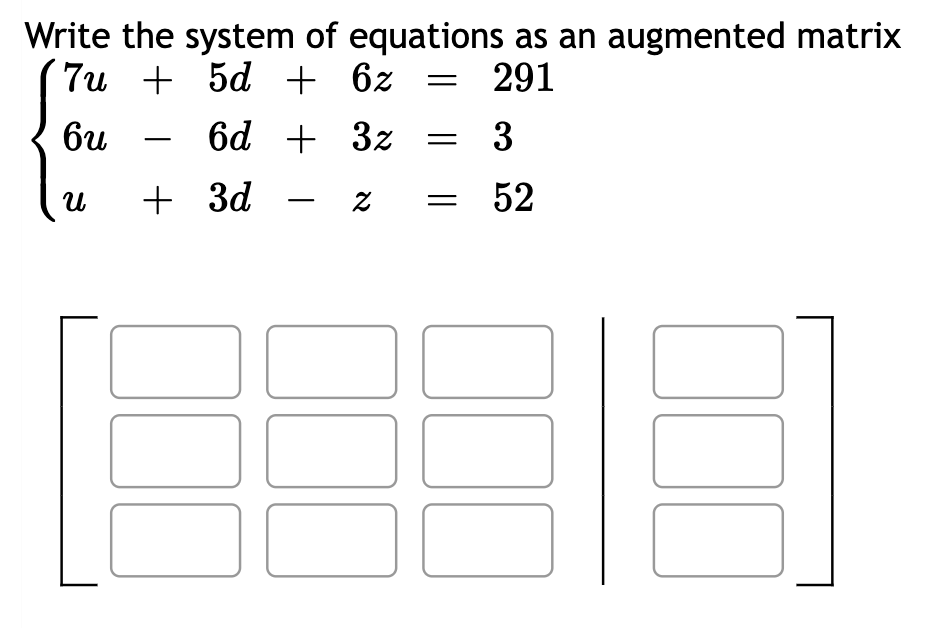 Solved Write the system of equations as an augmented | Chegg.com