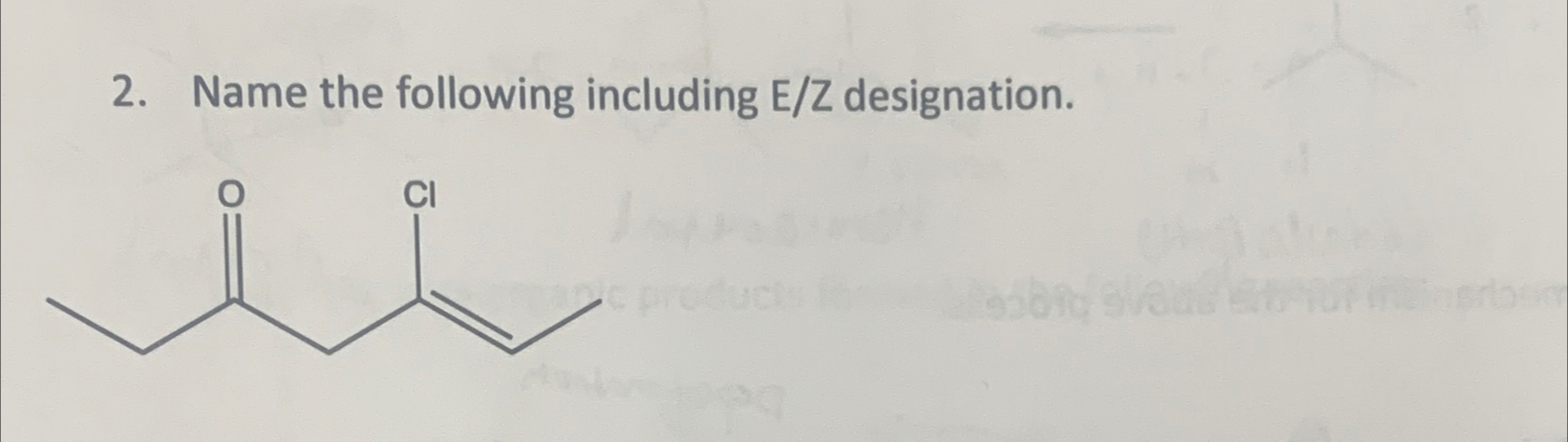 Solved Name the following including EZ ﻿designation | Chegg.com