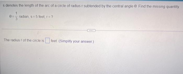 Solved s denotes the length of the arc of a circle of radius | Chegg.com