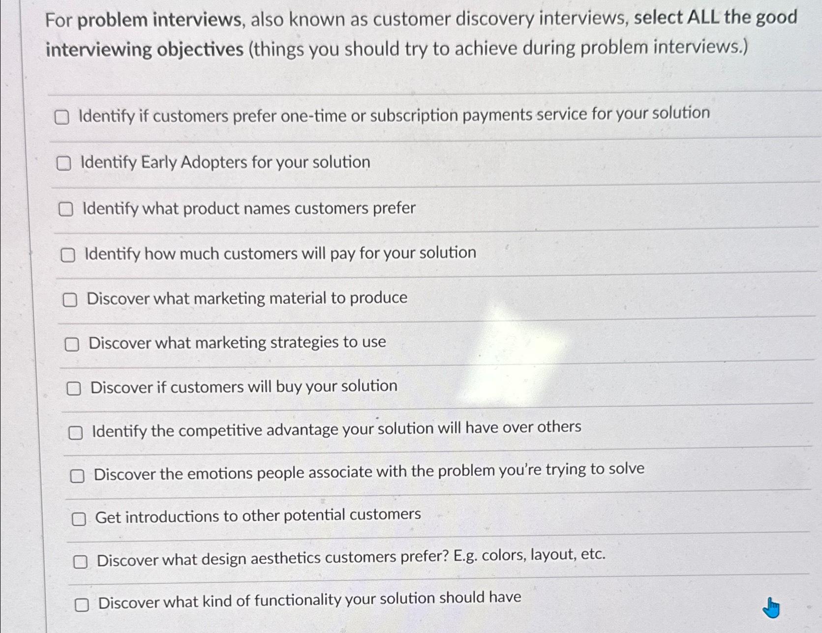 Solved For problem interviews, also known as customer | Chegg.com