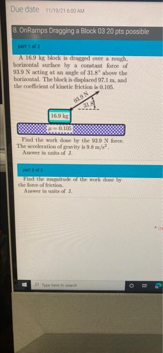 Solved Due date 11/19/216.00 AM 8. OnRamps Dragging a Block | Chegg.com