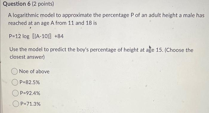 [Solved]: A logarithmic model to approximate the percentage