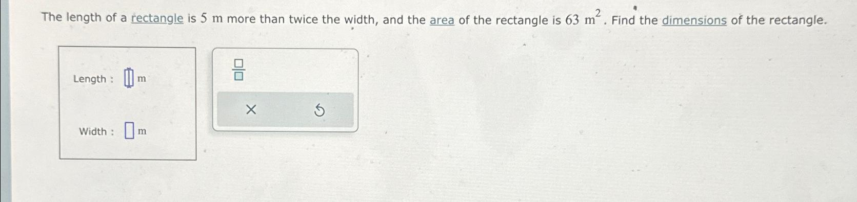 Solved The length of a rectangle is 5m ﻿more than twice the | Chegg.com