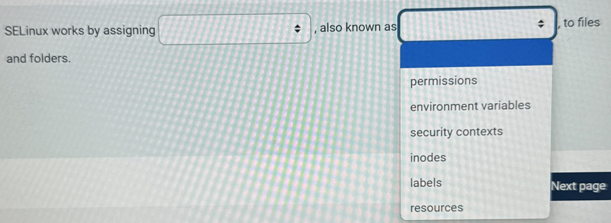 Solved SELinux works by assigning , ﻿also known as ﻿to | Chegg.com