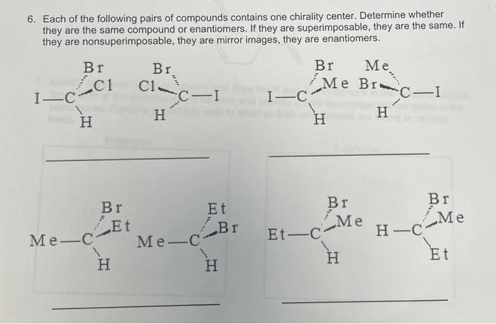 Solved 6. Each of the following pairs of compounds contains | Chegg.com