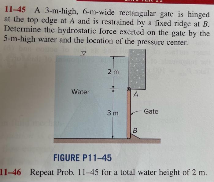 11-45 A 3-m-high, 6-m-wide rectangular gate is hinged | Chegg.com