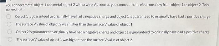 Solved You connect metal object 1 and metal object 2 with a | Chegg.com