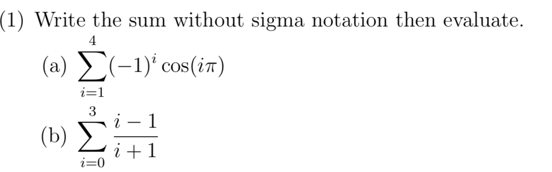 Solved (1) ﻿Write the sum without sigma notation then | Chegg.com