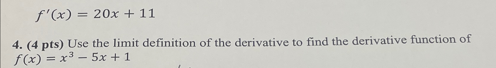 Solved (4 ﻿pts) ﻿Use the limit definition of the derivative | Chegg.com