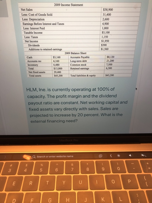 Solved 2009 Income Statement Net Sales Less: Cost of Goods | Chegg.com