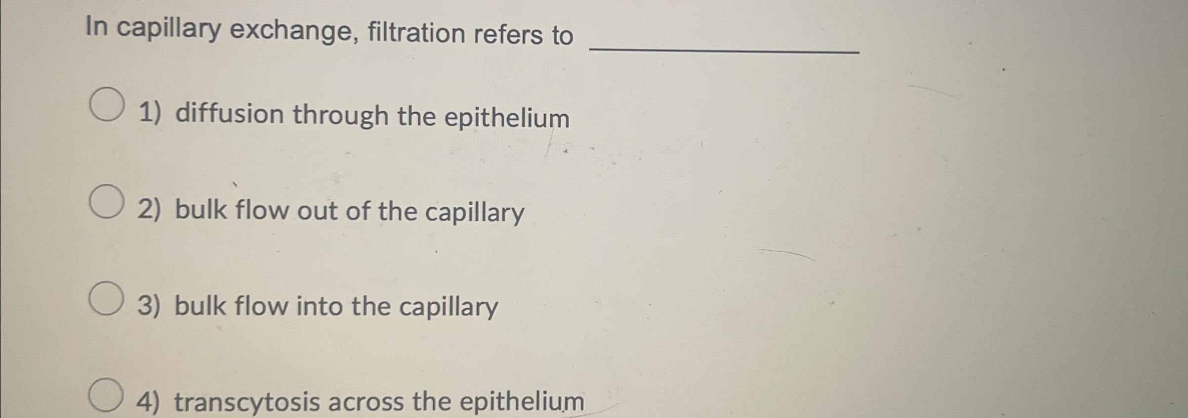 Solved In capillary exchange, filtration refers to | Chegg.com