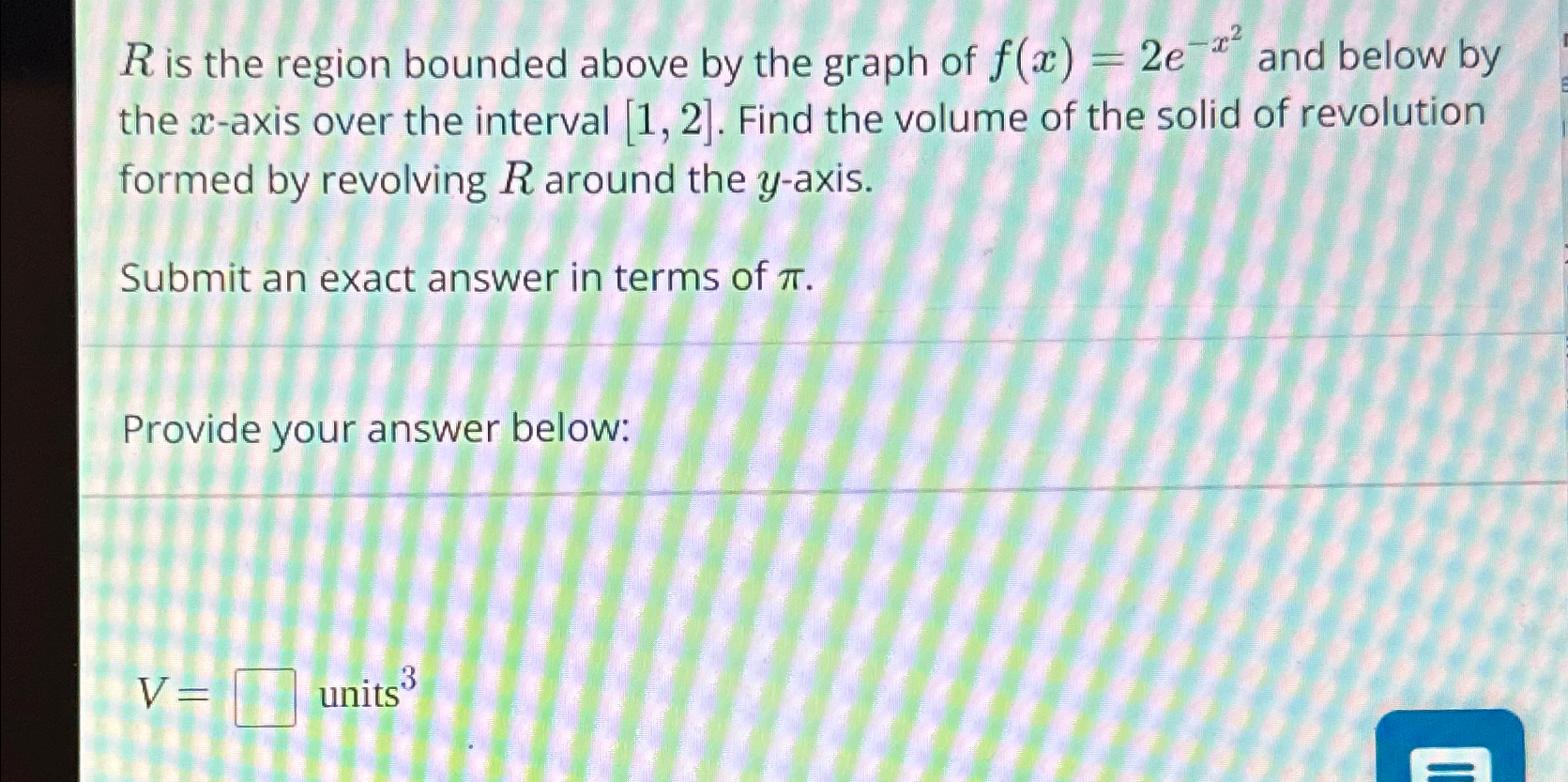Solved R ﻿is the region bounded above by the graph of | Chegg.com