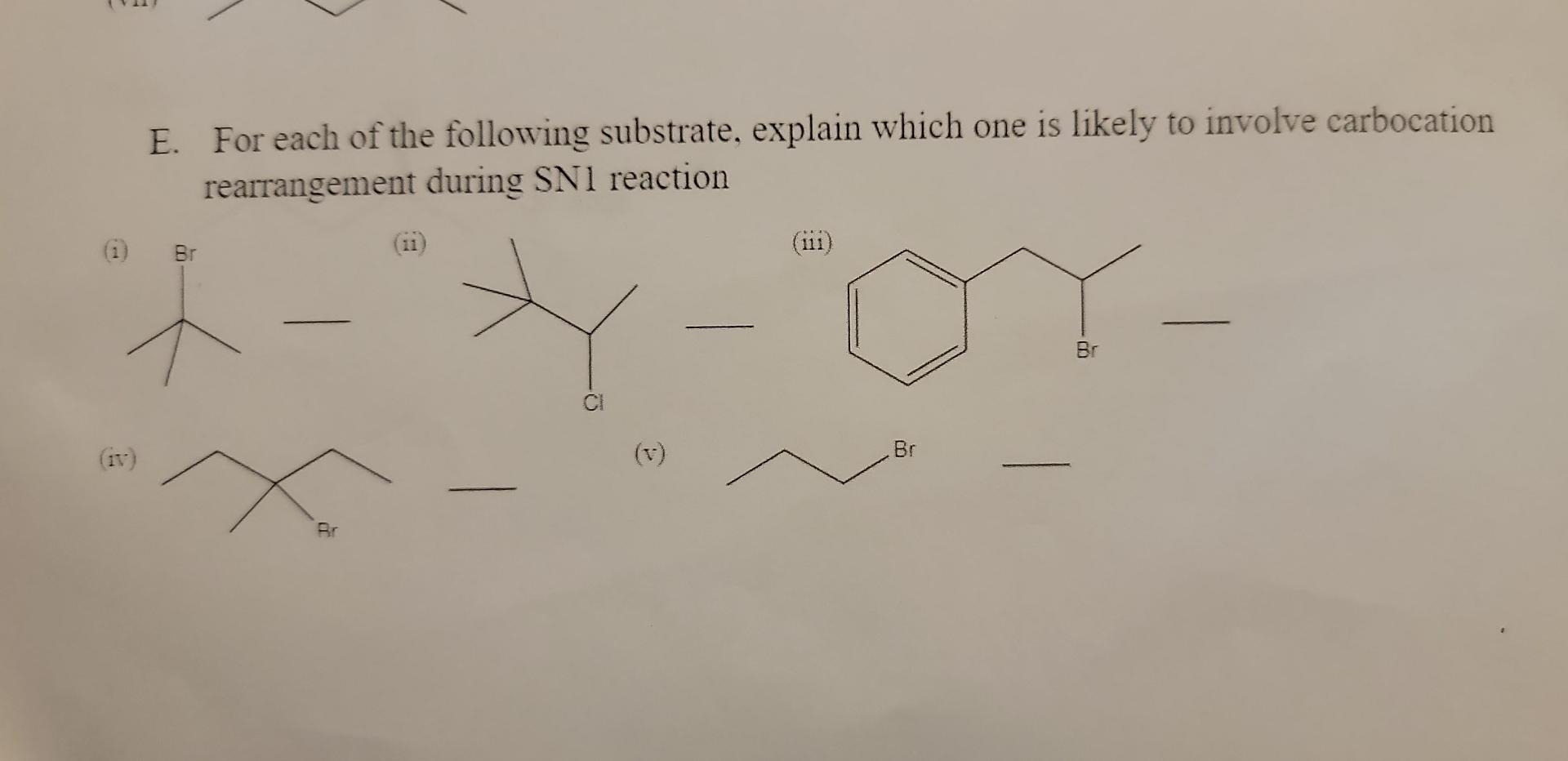 Solved E. For each of the following substrate, explain which | Chegg.com
