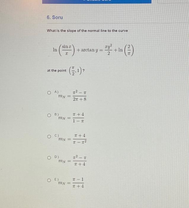 Solved What is the slope of the normal line to the curve | Chegg.com