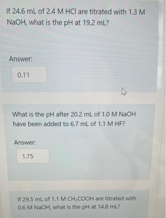 Solved If 24.6 mL of 2.4MHCl are titrated with 1.3M NaOH, | Chegg.com