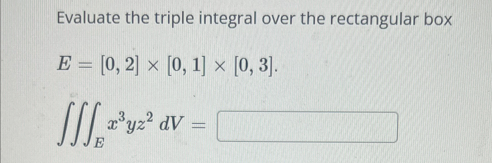 Evaluate the triple integral over the rectangular | Chegg.com