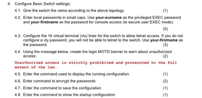 Solved Configure Basic Switch settings: 4.1. Give the switch | Chegg.com