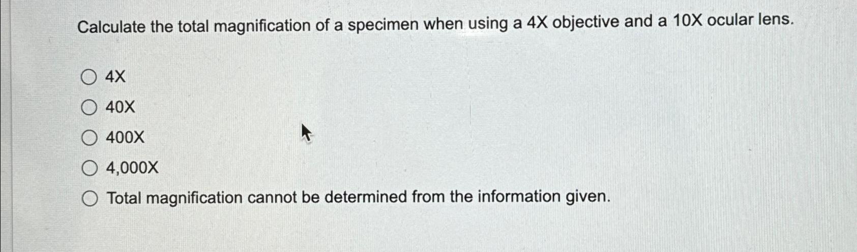 Solved Calculate the total magnification of a specimen when | Chegg.com