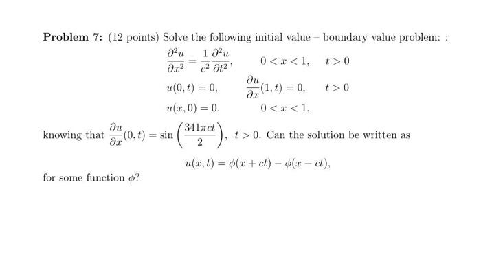 Solved Problem 7: (12 points) Solve the following initial | Chegg.com