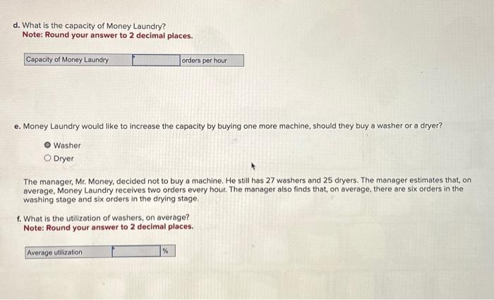 Solved d. What is the capacity of Money Laundry? Note: | Chegg.com
